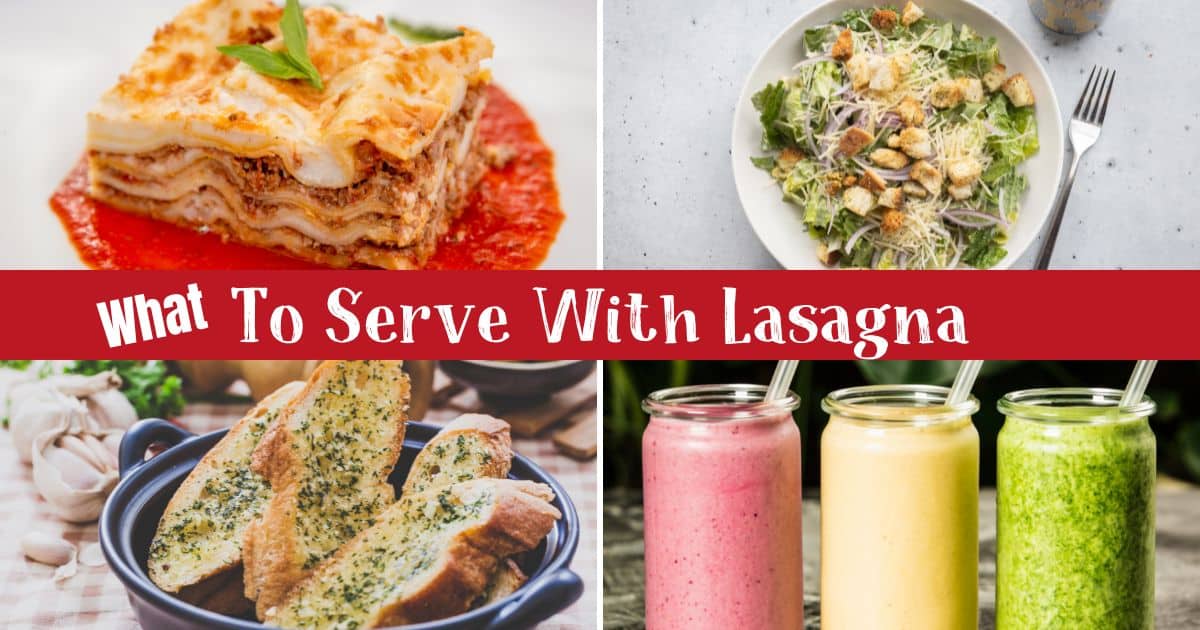 Lasagna Side Dishes (What to Serve with Lasagna) - Amira's Pantry