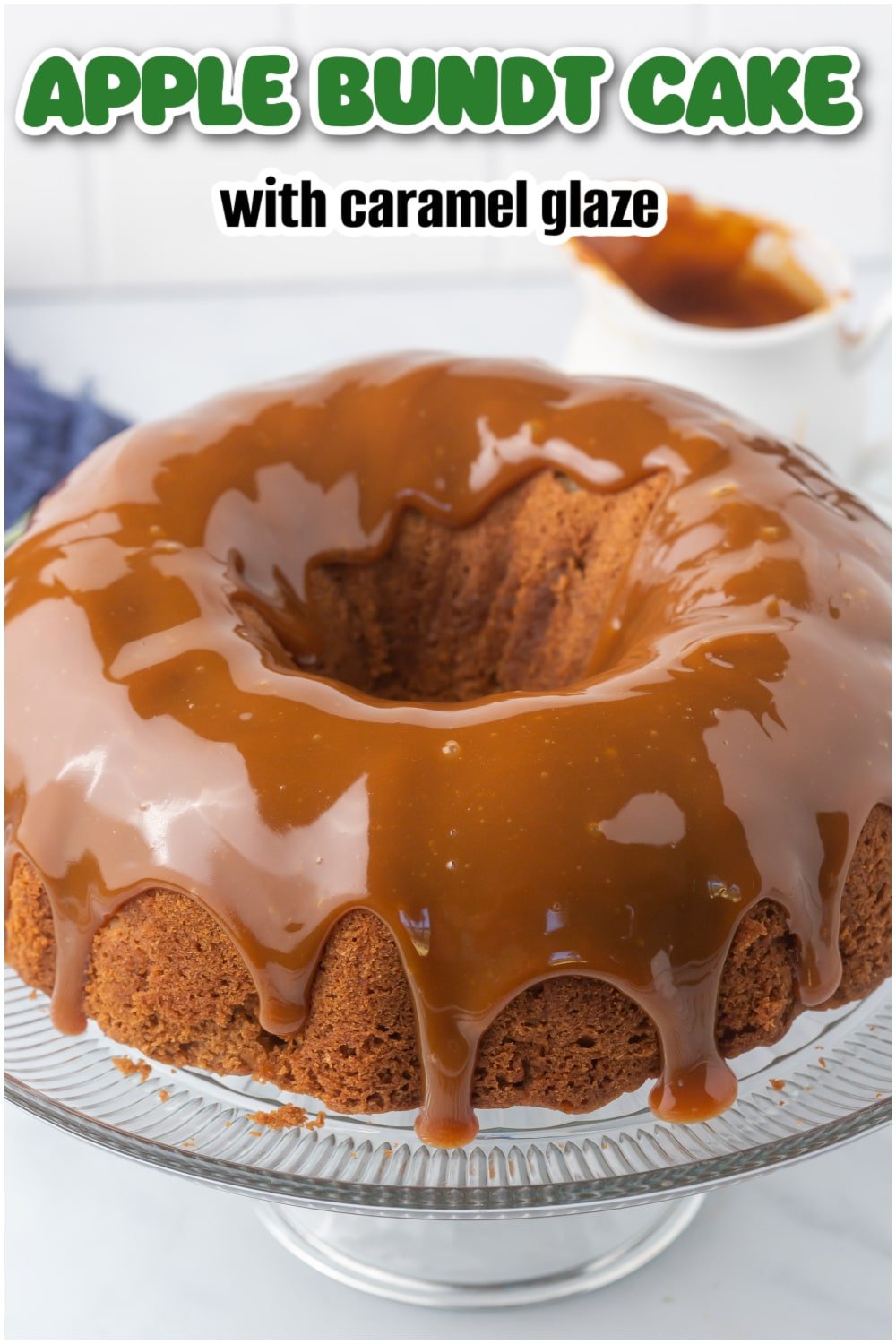 Caramel Apple Bundt Cake (With Homemade Caramel Sauce) - Amira's Pantry