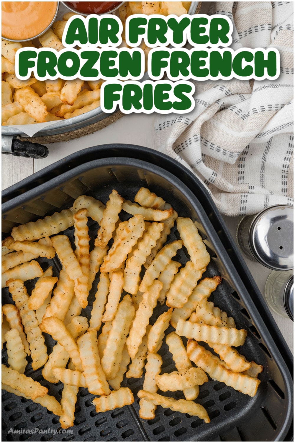 Air Fryer Frozen French Fries (Ready in Minutes) - Amira's Pantry